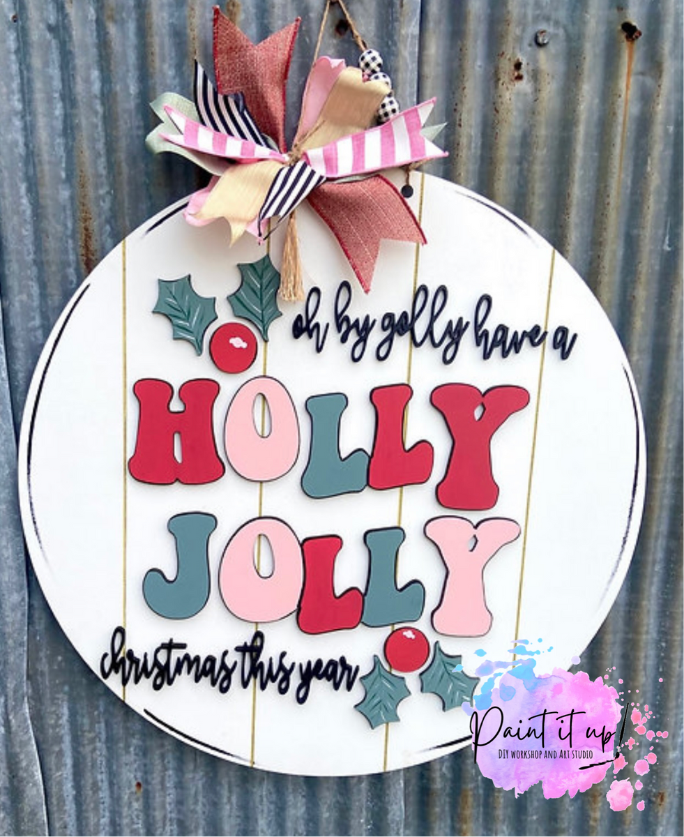 Holly Jolly By Golly Christmas Wooden Door Hanger – Paint it up!